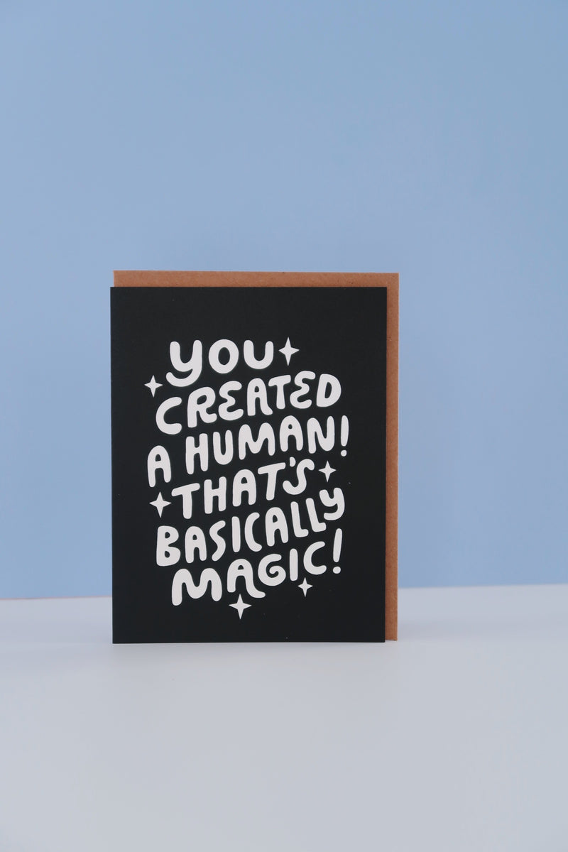 You Created a Human, That's Basically Magic Card | Moo's Bakery